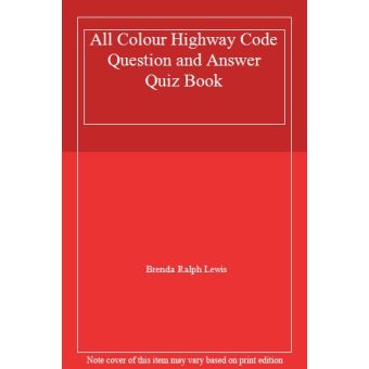 All Colour Highway Code Question and Answer Quiz Book - [Version ...
