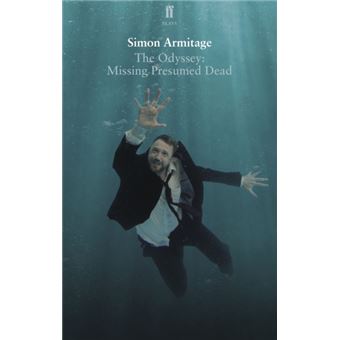 The Odyssey - Missing Presumed Dead - Brochado - Simon Armitage - Compra Livros ou ebook na Fnac.pt