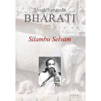Silambu Selvam, the Literary Treasure of Silappadikaram - broché ...