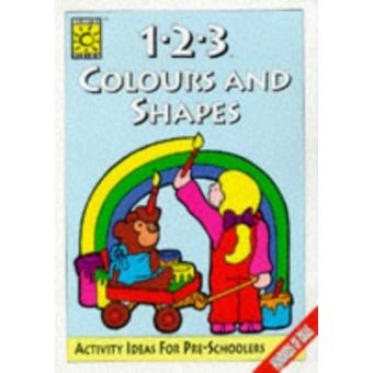 1-2-3 Colours and Shapes (Toddler & Pre-School Resource Book) Warren ...