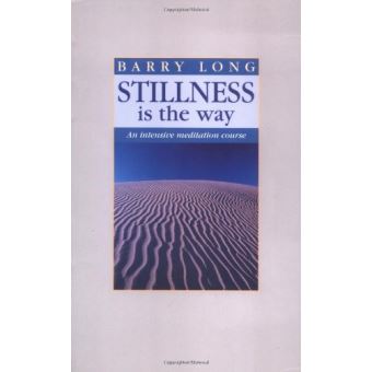 Stillness is the way - Barry Long - Compra Livros na Fnac.pt