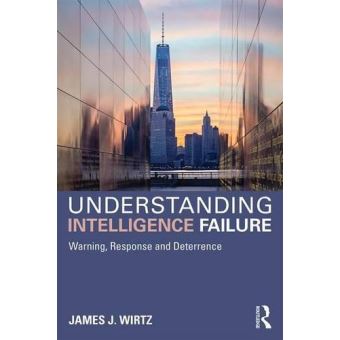 Understanding intelligence failure - James J. Wirtz - Compra Livros ou ...