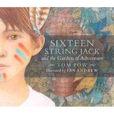 Sixteen string jack & the garden of - Ian Andrew, Tom Pow - Compra ...