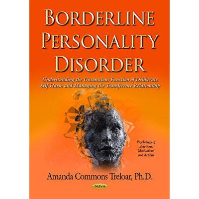 Borderline Personality Disorder: Understanding the Unconscious Function ...