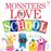 Monsters Love School (Hardcover) Mike Austin, - cartonné - Mike Austin ...