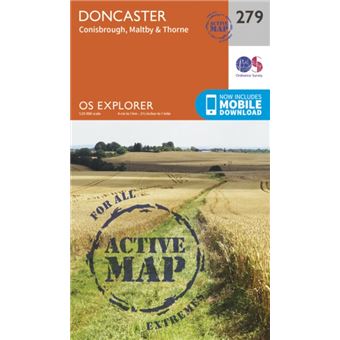 Os Explorer Map Active (279) Doncaster, Conisbrough, Maltby And Thorne ...