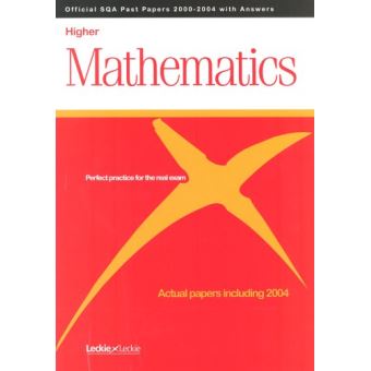 MATHS HIGHER SQA PAST PAPERS (Official Sqa Past Paper Higher) Unknown ...