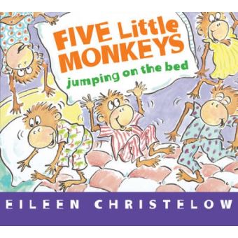Five Little Monkeys Jumping on the Bed - [Version Originale] Eileen ...