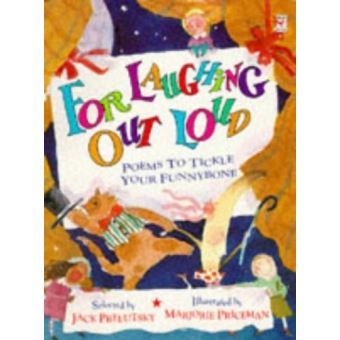 For Laughing Out Loud: Poems to Tickle Your Funnybone (Red Fox poetry ...