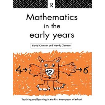 Mathematics in the Early Years, Teaching and Learning in the First ...
