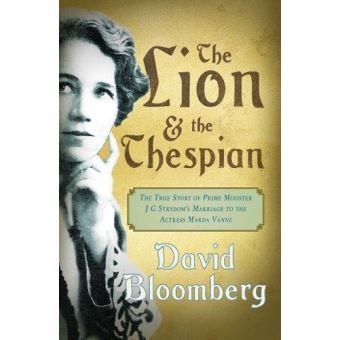 The lion and the thespian: The true story of Prime Minister J.G ...