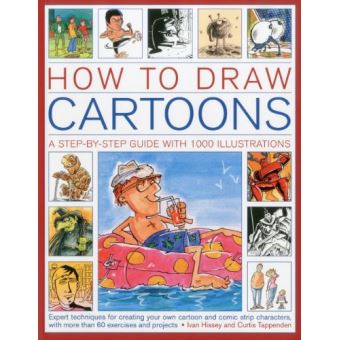 How to Draw Cartoons: A Step-By-Step Guide with 1000 Illustrations ...