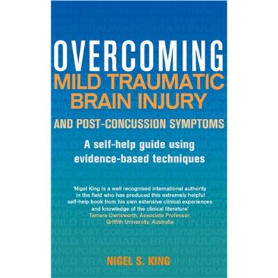 Overcoming Mild Traumatic Brain Injury And Post-Concussion Symptoms: A ...