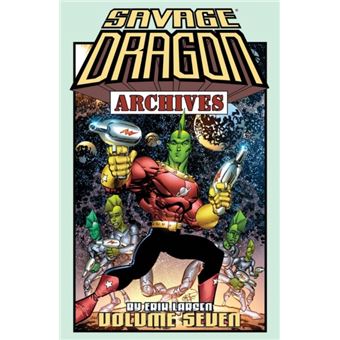Savage Dragon Archives Volume 7 (Paperback) Erik Larsen, Erik Larsen ...