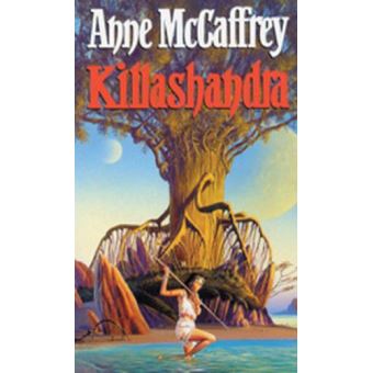 Killashandra (The Crystal Singer Books) Mccaffrey, Anne - broché ...