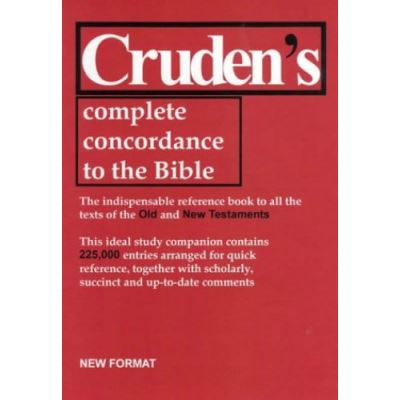 Cruden's Complete Concordance to the Bible (Concordances) Cruden ...