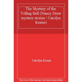 The Mystery of the Tolling Bell (Nancy Drew mystery stories / Carolyn Keene) - [Version ...