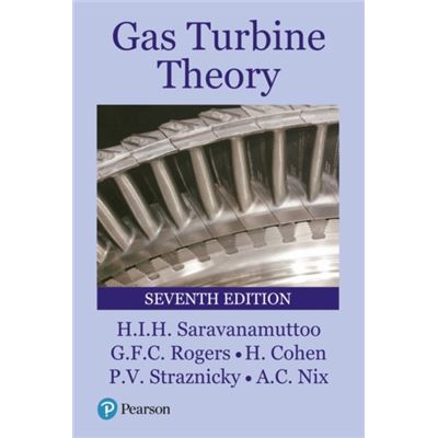 Gas Turbine Theory G F C Rogers, H Cohen, Paul Straznicky, Andrew Nix - cartonné - G F C Rogers ...