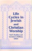 Life Cycles In Jewish And Christian Worship - Paul F. Bradshaw -5% en ...