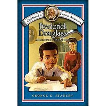 Frederick Douglass, The Childhood of Famous Americans Series - broché ...
