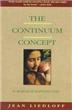The Continuum Concept, Classics in Human Development - broché - Achat ...