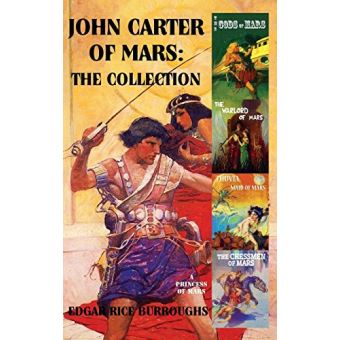 John Carter of Mars: The Collection - A Princess of Mars: The Gods of ...