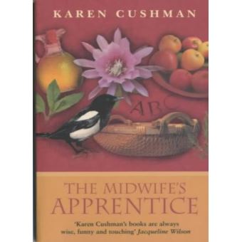 The Midwife's Apprentice (pb) - [Version Originale] Karen Cushman ...