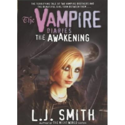 The Vampire Diaries: The Awakening: Book 1 - [Version Originale] L J ...