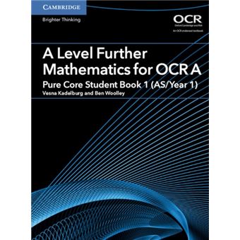Level Further Mathematics For Ocr A Pure Vesna Kadelburg, Ben Woolley ...