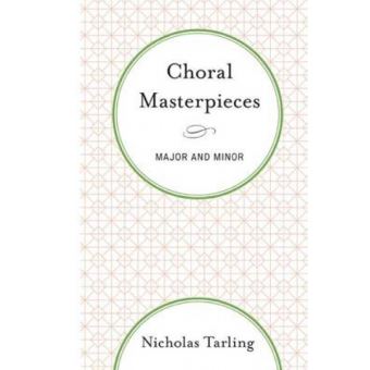 Choral Masterpieces - [Version Originale] Nicholas Tarling - relié ...