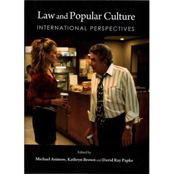 Law & Popular Culture International Pers Michael Asimow, Kathryn Brown ...