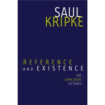 Reference & Existence The John Locke Lec Saul A Distinguished Professor ...