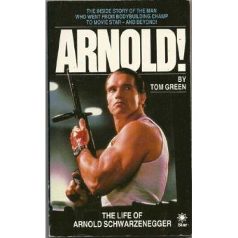 Arnold!: Life of Arnold Schwarzenegger (A Star book) Green, Tom - broché - Green, Tom - Achat ...