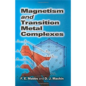 Magnetism and Transition Metal Complexes - broché - Achat Livre | fnac