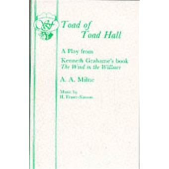Toad Of Toad Hall: A Play (Acting Edition): Libretto (Paperback) A A ...