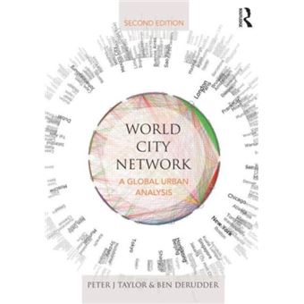 World City Network: A Global Urban Analysis (Paperback) Peter J Taylor ...