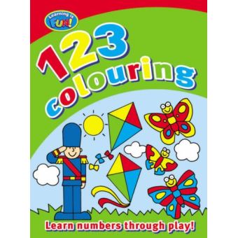 My First 123 Colouring Book (Learning is Fun) - [Version Originale ...