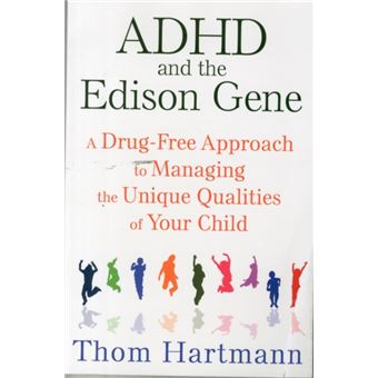 Adhd and the edison gene - Thom Hartmann - Compra Livros ou ebook na ...