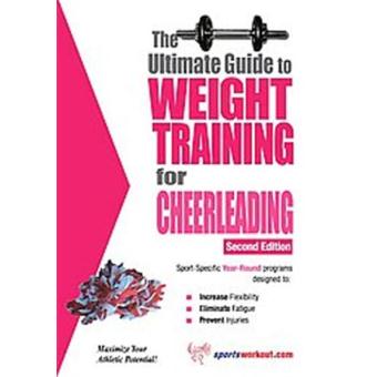 The Ultimate Guide to Weight Training for Cheerleading, Ultimate Guide ...