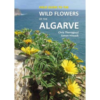 Field Guide to the Wild Flowers of the Algarve (Royal Botanic Gardens ...