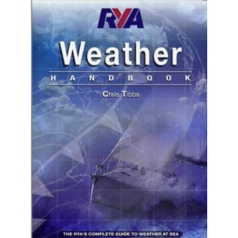 RYA: Weather Handbook Tibbs, Chris - broché - Tibbs, Chris - Achat ...