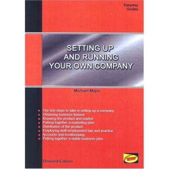 Guide to Setting Up and Running Your Own Company - Autres - Achat Livre ...