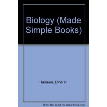 Biology (Made Simple Books) - [Version Originale] Ethel R Hanauer ...