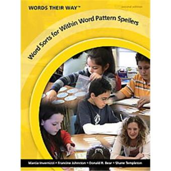 Word Sorts for Within Word Pattern Spellers, Words Their Way - broché ...