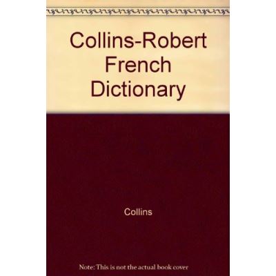 Collins-Robert French Dictionary - [Version Originale] Collins - poche ...