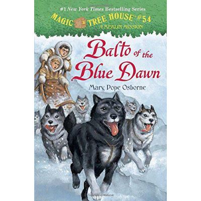 Magic Tree House #54: Balto of the Blue Dawn (Stepping Stone Book(tm ...