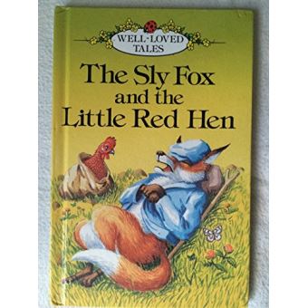 The Sly Fox and the Little Red Hen, Well Loved Tales - relié - Achat ...