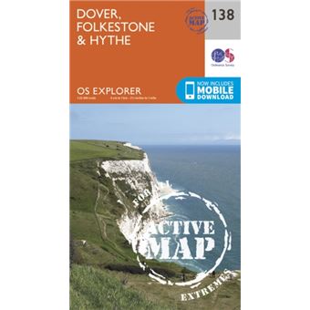 Os Explorer Map Active (138) Dover, Folkstone And Hythe (Os Explorer ...