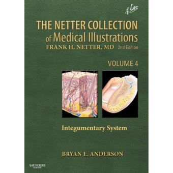 The Netter Collection of Medical Illustrations - Integumentary System ...