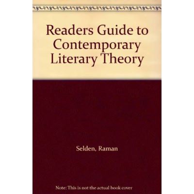 A Reader's Guide to Contemporary Literary Theory - [Version Originale ...
